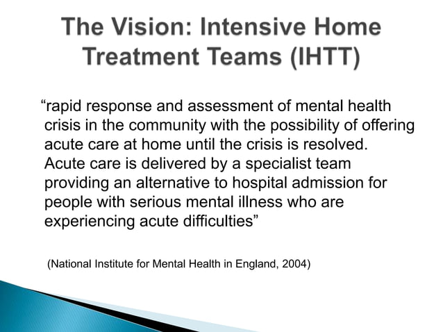 1.1 edinburgh's intensive home treatment teams | PPT