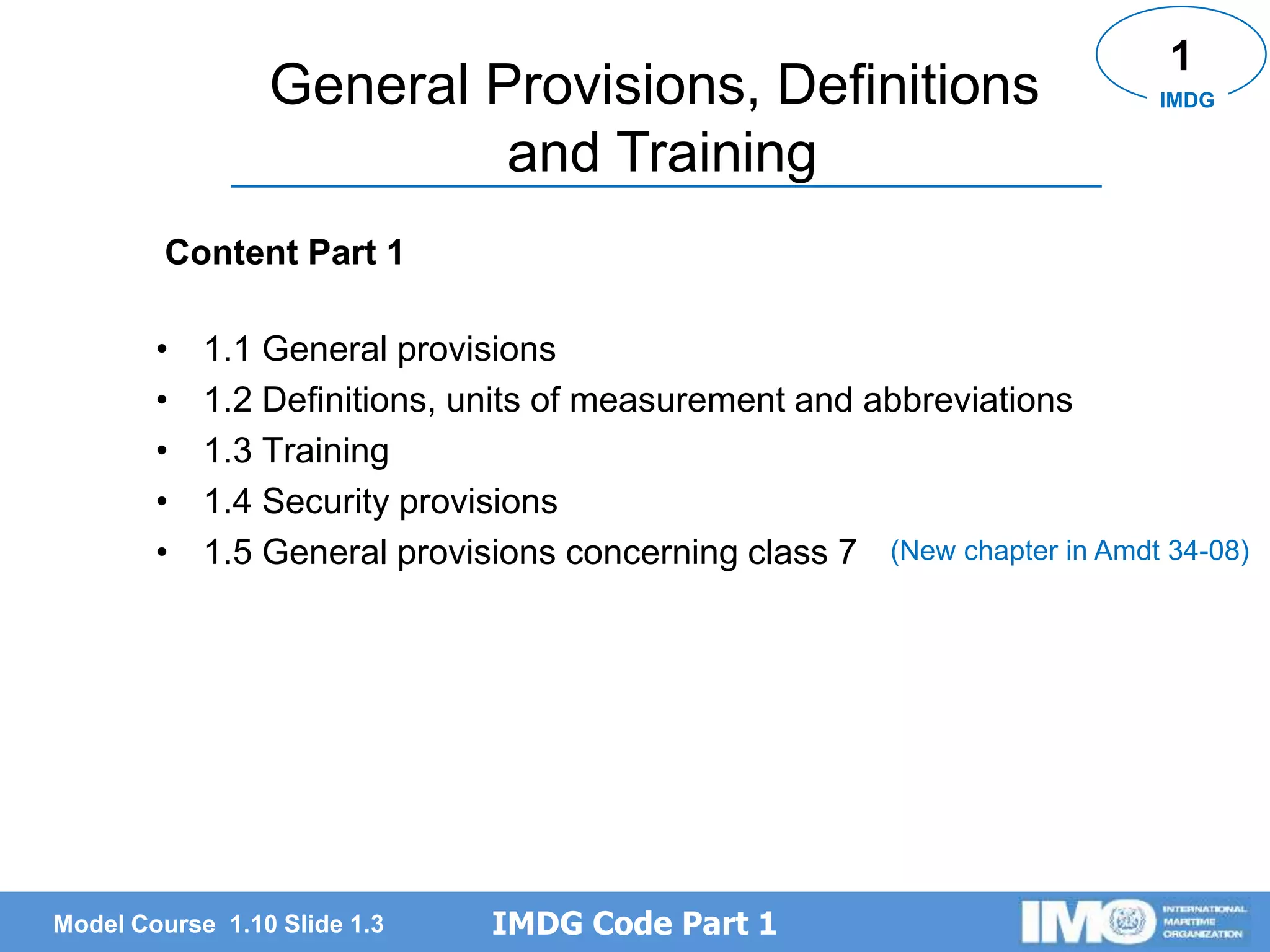 1-1 IMDG Code - Part 1 IMO Model Course ver 2013-07-05.ppt
