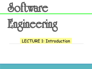 1-1 Lec-1 Introduction.ppt -Software Engineering | PPT