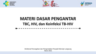 1-1 Materi TB, HIV dan Koinfeksi TB-HIV.pdf