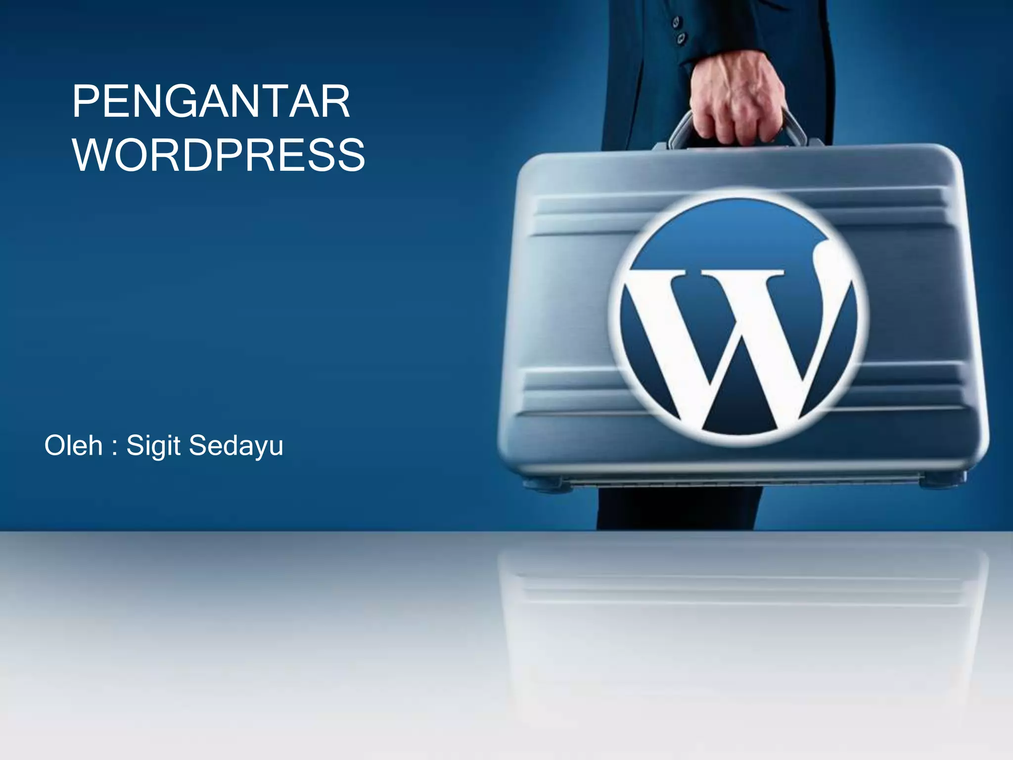 1.1 mengenal wordpress | PPT