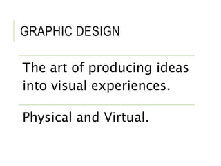 INTRO What is Graphic Design | PPTX
