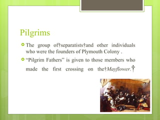 1 2-1 puritan separatists protestants pilgrims | PPT