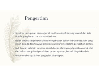 1-2. SIMPLISIA. Definisi, tata nama simplisia | PDF