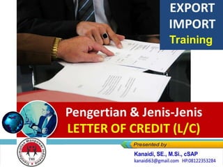 Pengertian & Jenis-Jenis L/C | PPTX