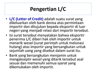 Pengertian & Jenis-Jenis L/C | PPTX