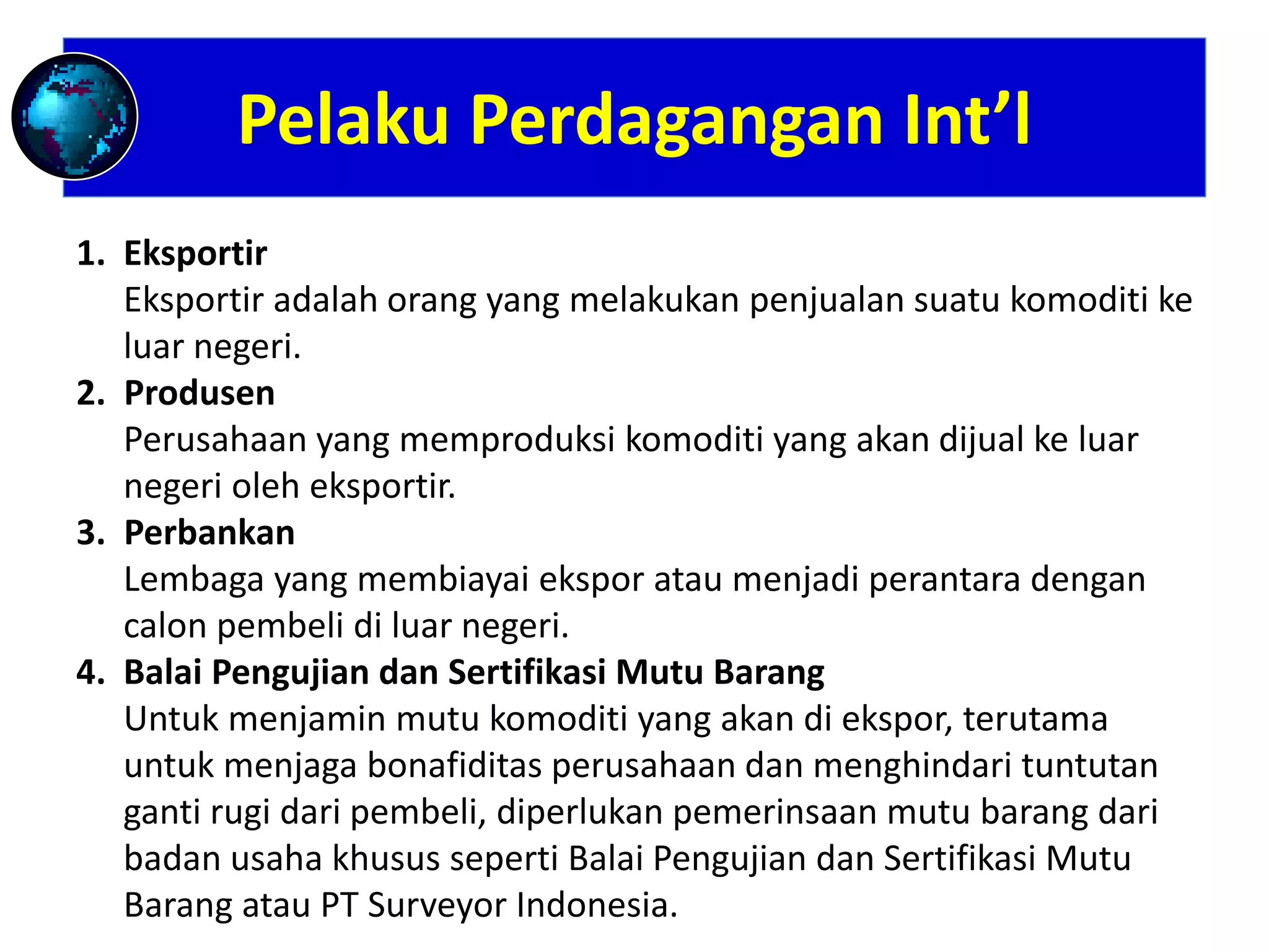 Gambaran Umum Perdagangan Internasional & Fasilitas Kepabeanan | PPTX