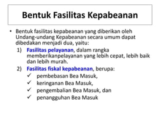 Gambaran Umum Perdagangan Internasional & Fasilitas Kepabeanan | PPTX