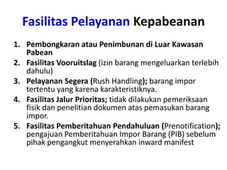 Gambaran Umum Perdagangan Internasional & Fasilitas Kepabeanan | PPTX
