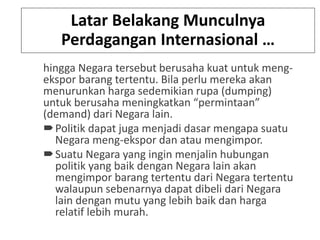 Gambaran Umum Perdagangan Internasional & Fasilitas Kepabeanan | PPTX