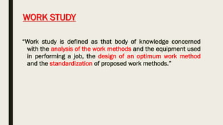 1.1 Work study and method study -Industrial Engineering Basics | PDF