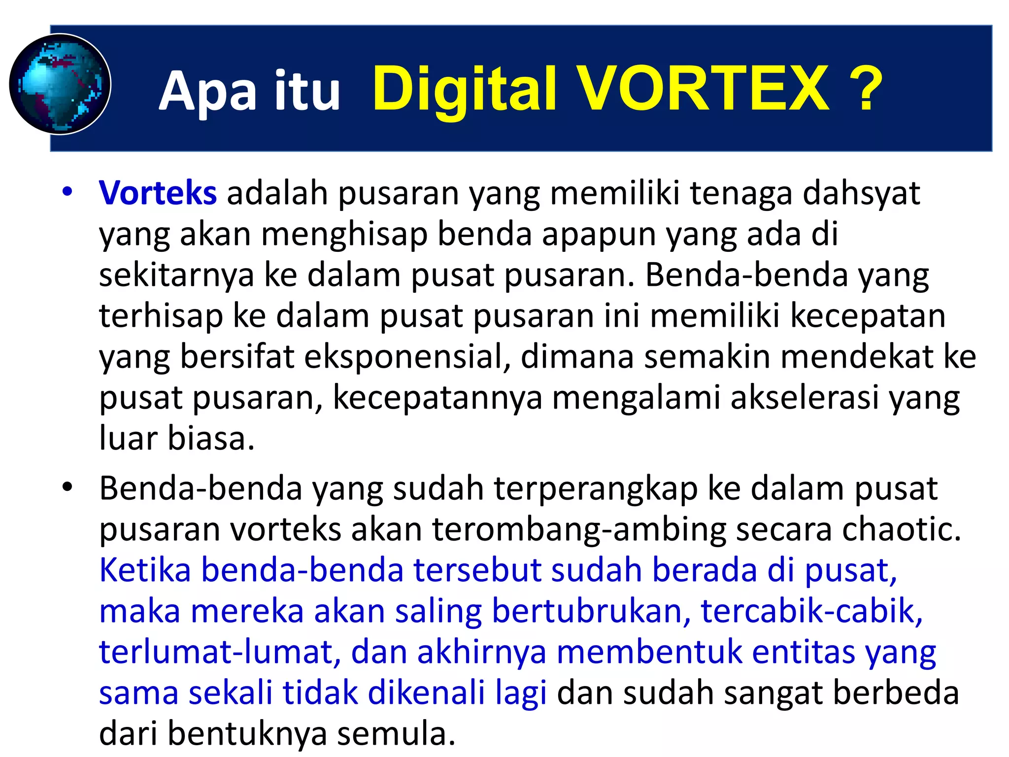 Ancaman Digital Vortex _ Materi Training "DIGITAL VORTEX-BANKING 4.0" | PPTX