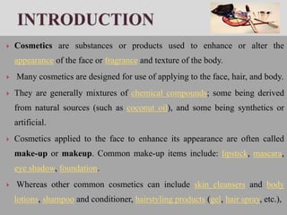 cosmetics and cosmeticals [department of pharmaceutics] | PPTX