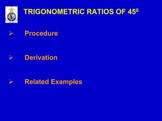 trigonometric ratio of 45 | PPT