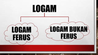 1. logam | PPTX