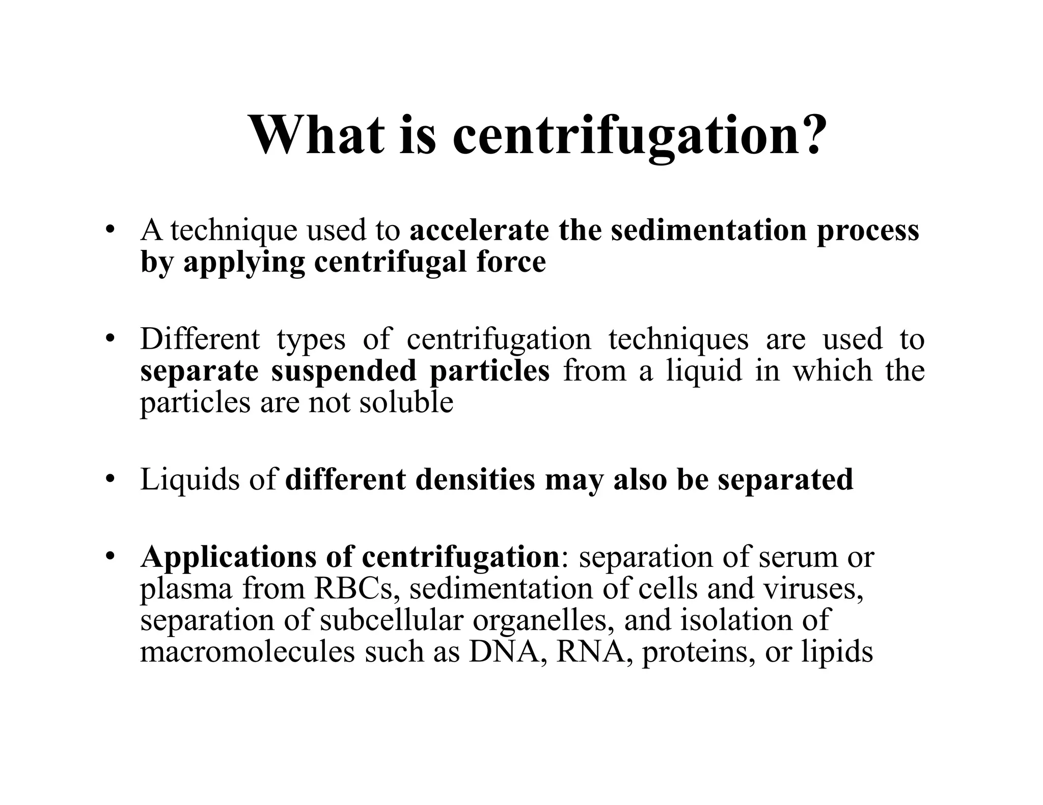 BioMedical Instrumentation-II What is centrifugation? Basic principle ...