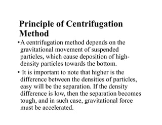 BioMedical Instrumentation-II What is centrifugation? Basic principle ...