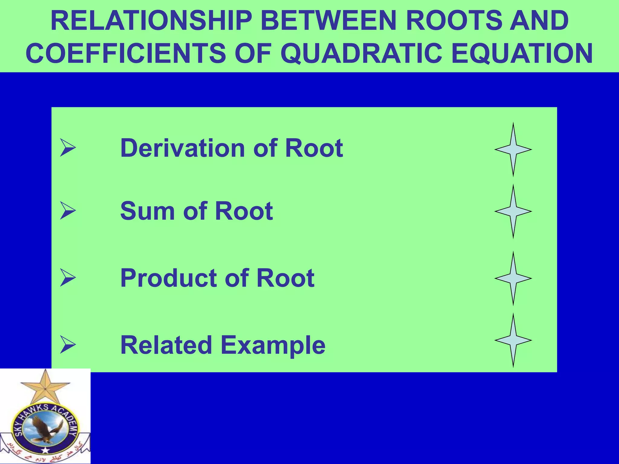 THE RELATION BETWEEN THE ROOTS OF A QUADRATIC EQUATION | PPT
