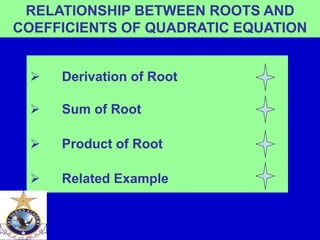 THE RELATION BETWEEN THE ROOTS OF A QUADRATIC EQUATION | PPT