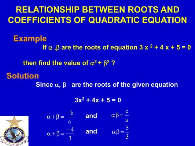 THE RELATION BETWEEN THE ROOTS OF A QUADRATIC EQUATION | PPT | Physics ...