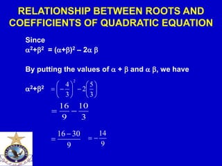 THE RELATION BETWEEN THE ROOTS OF A QUADRATIC EQUATION | PPT