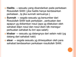 Pengertian Hadits, Sunnah, Khobar, Atsar | PPTX