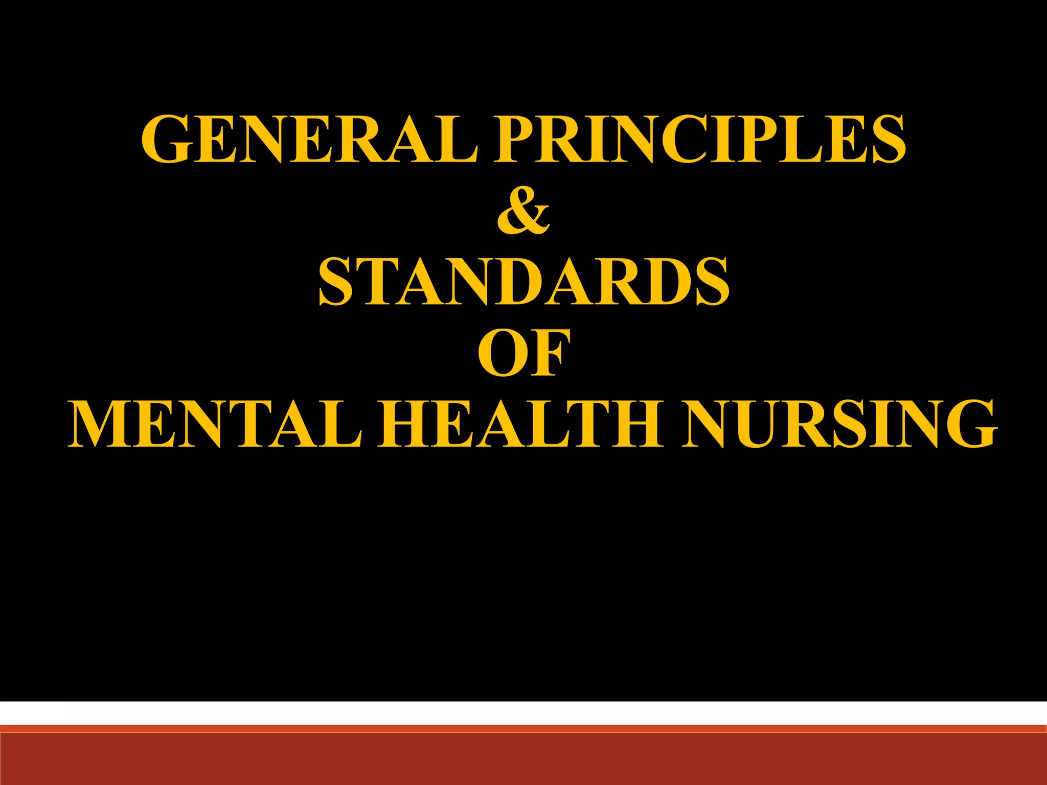 Principles & Standards of MHN | PPTX