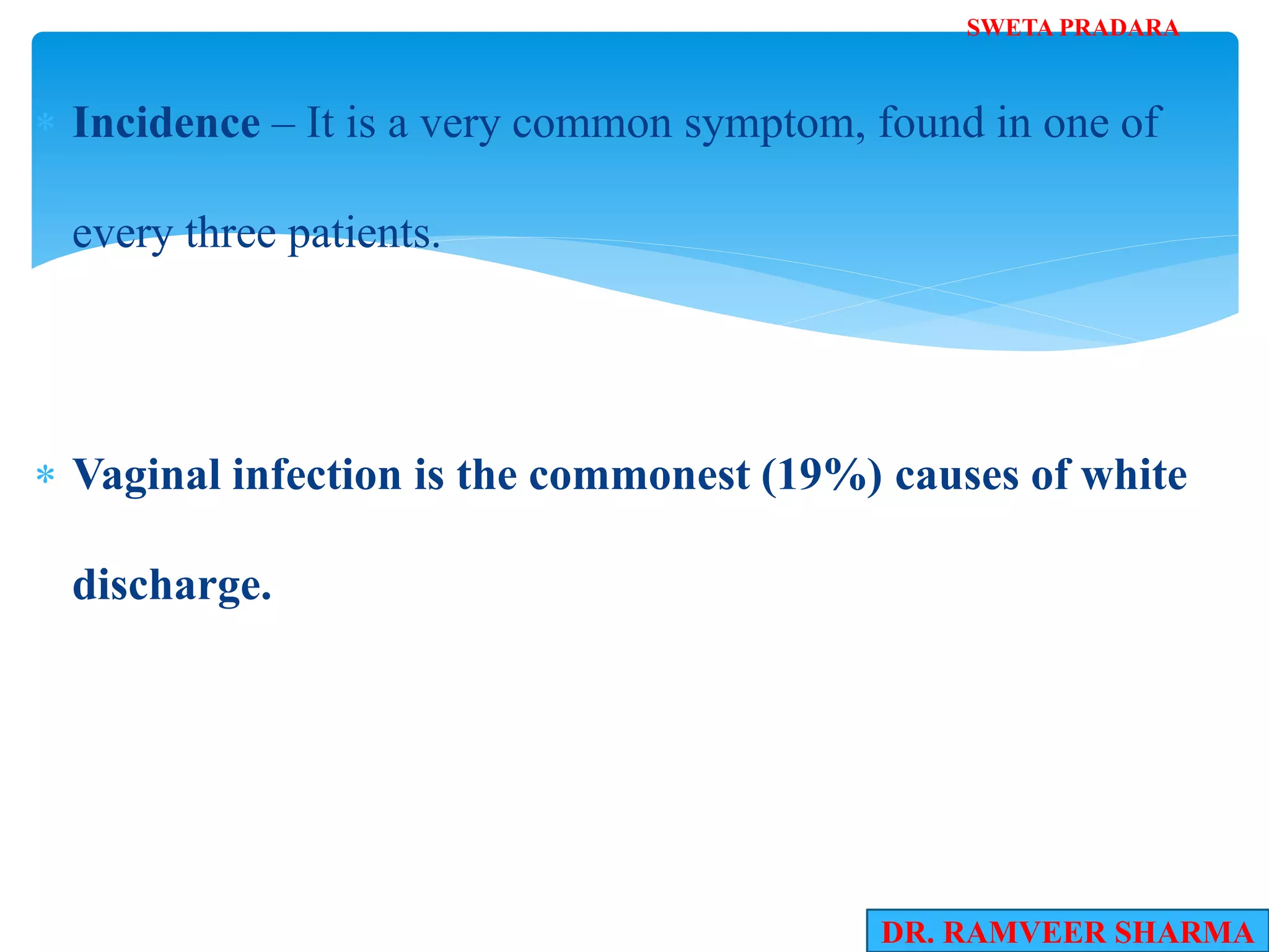 LEUCORRHOEA, Physiological Vaginal Discharge, SHWETA PRADARA ...