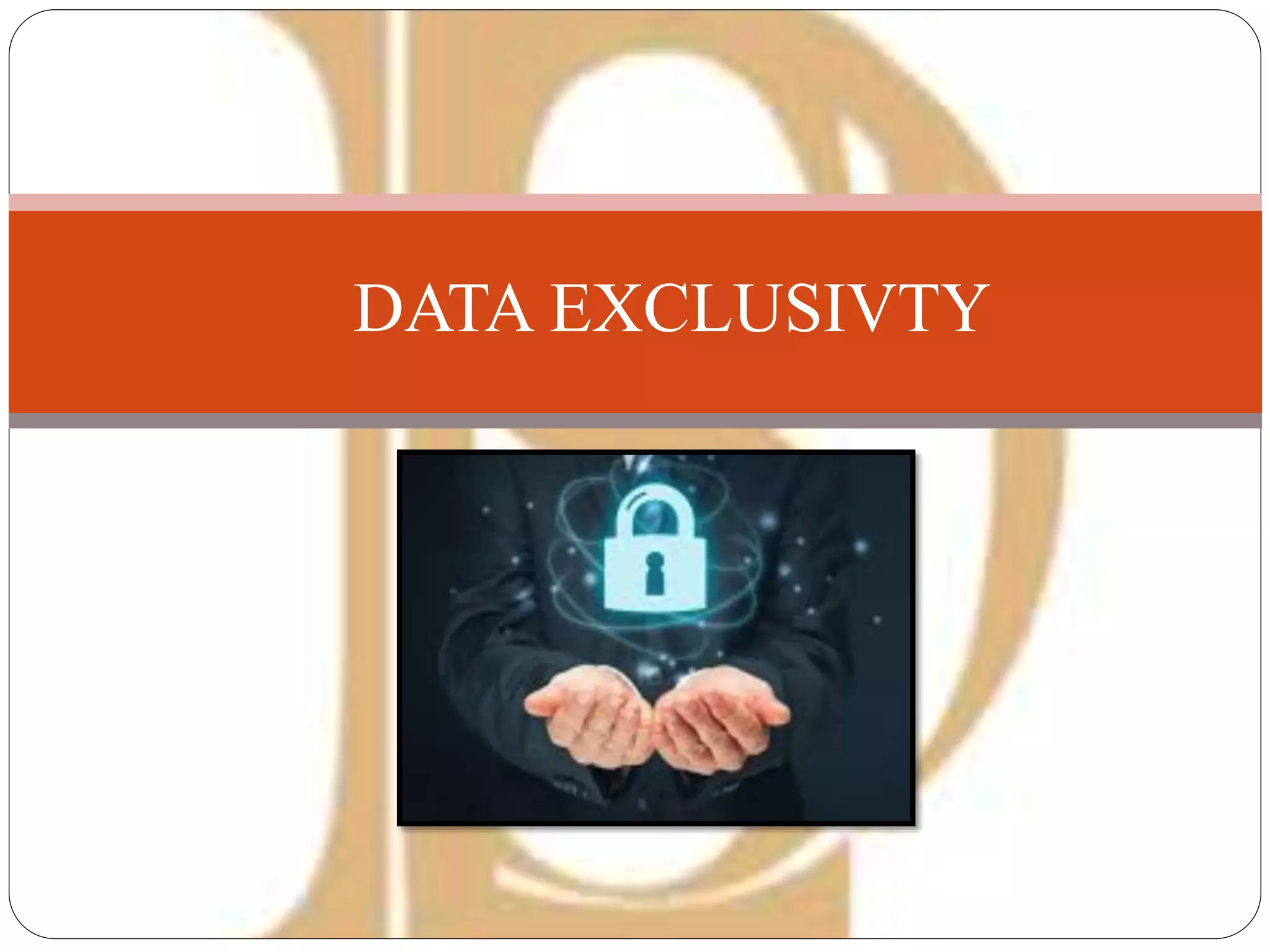 Data Exclusivity | PPTX