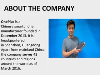 A presentation on OnePlus(2016) | PPTX