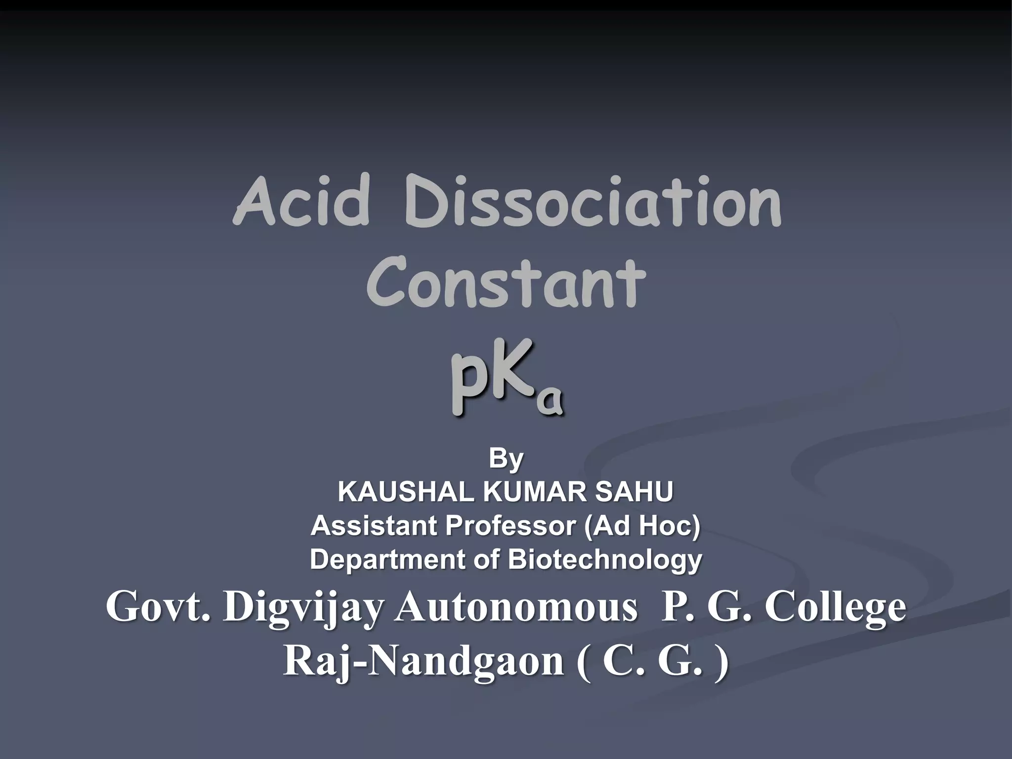 pka and acid dissociation constant | PPT