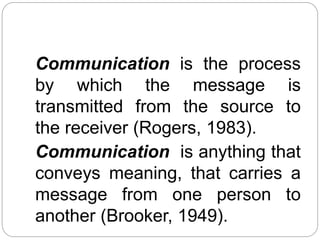 1. define communication and the nature and process of communication | PPTX