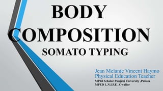 Body composition (Somatotyping) | PPTX