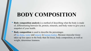 Body composition (Somatotyping) | PPTX