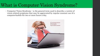 Computer Vision Syndrome | PPTX