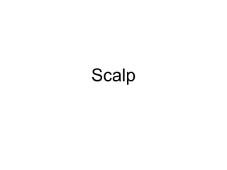 Scalp | PPT