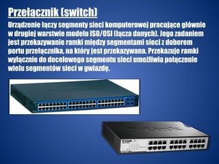 Rodzaje materiałów i urządzeń do budowy sieci komputerowej | PDF
