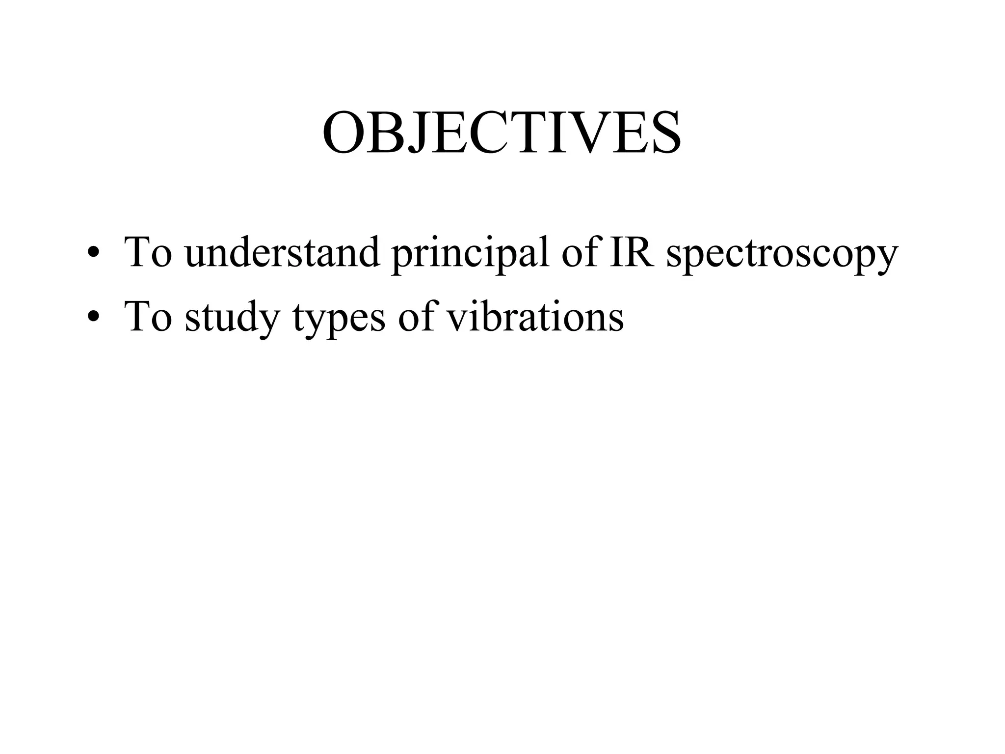 1. IR spectroscopy introduction | PPTX