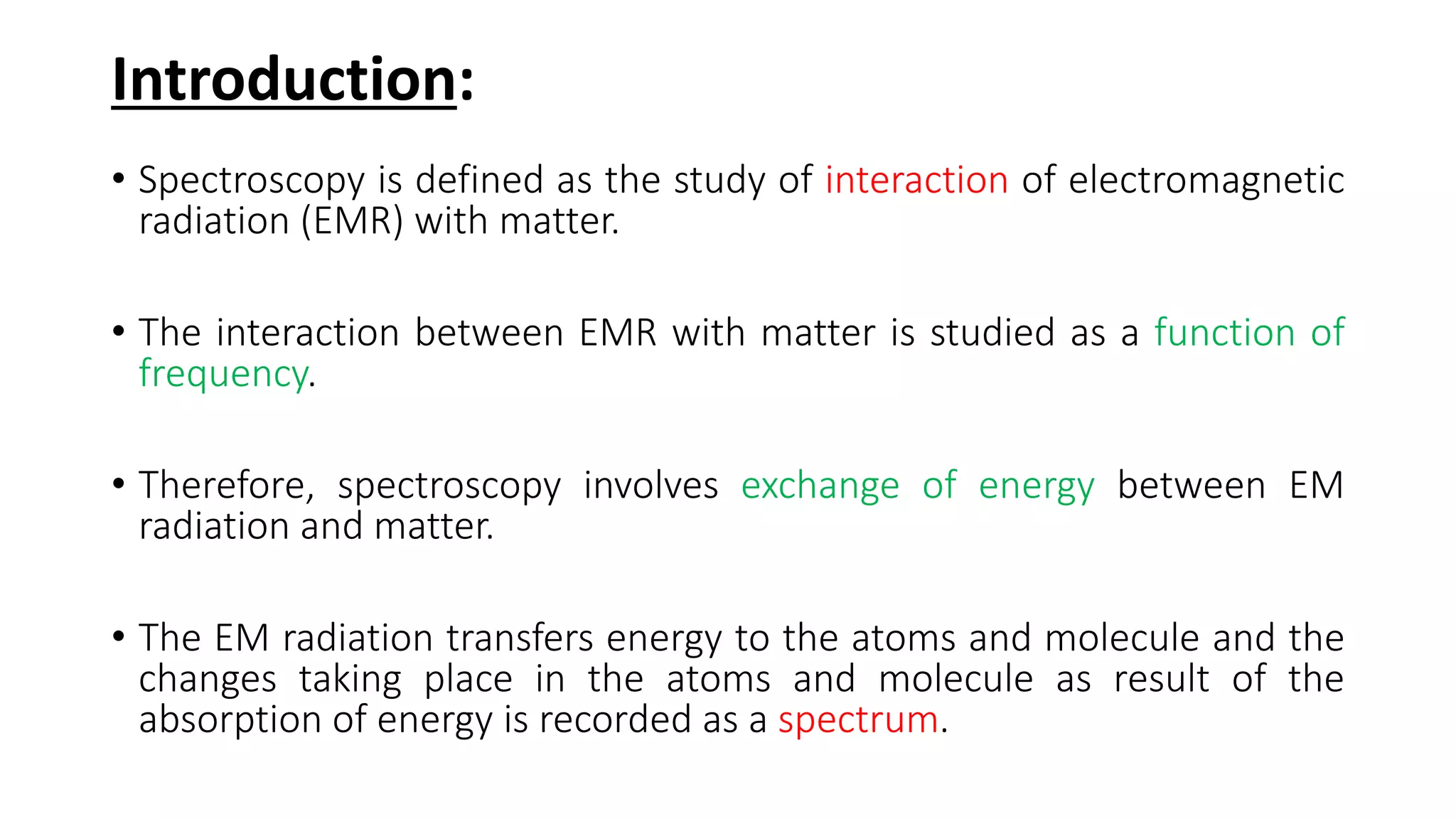 Introduction to organic spectroscopy methods and electronic transitions ...
