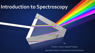 Introduction to organic spectroscopy methods and electronic transitions ...