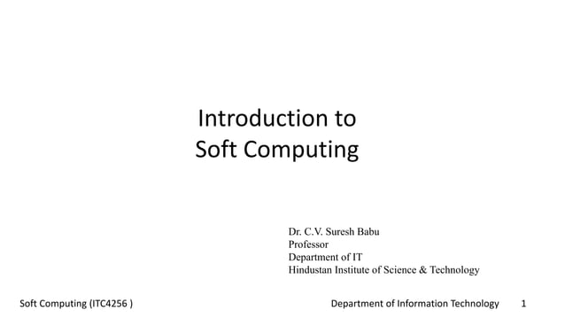 Introduction to soft computing V 1.0 | PPTX