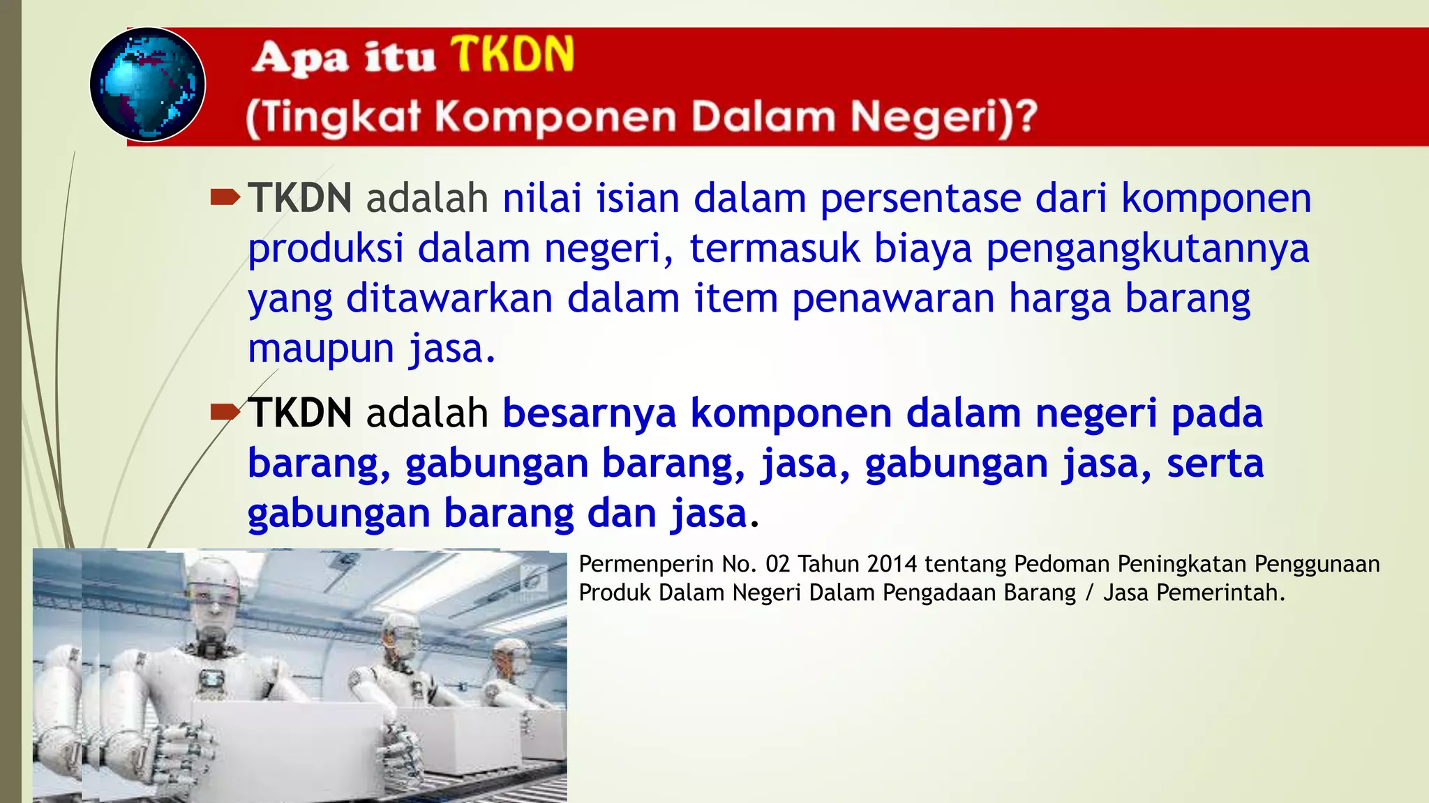 Pengertian TKDN, Dasar Hukum & Manfaat TKDN _ Materi Online Training ...