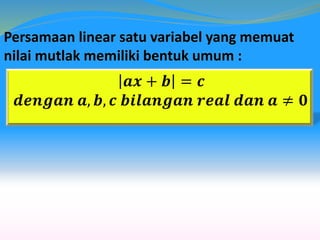MTW/1B.persamaan linear satu variabel yang memuat nilai mutlak | PPT