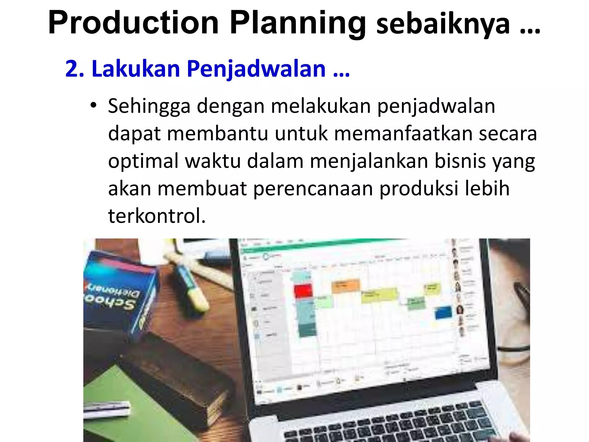 Perencanaan Produksi (Production Planning) _ Materi Training PPIC | PPTX
