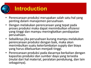 Perencanaan Produksi (Production Planning) _ Materi Training PPIC | PPTX