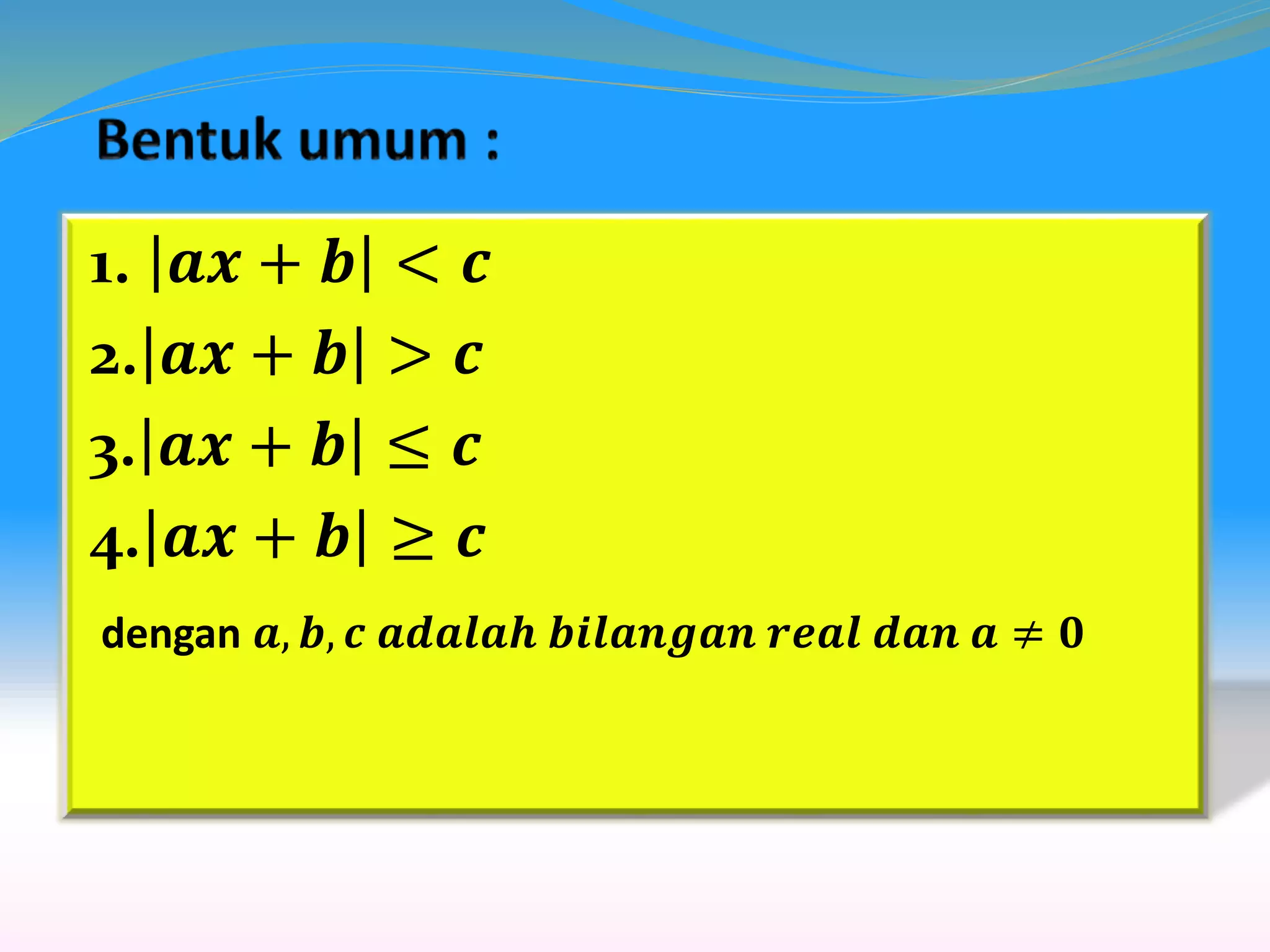 MTW/1D.Pertidaksamaan Linear Satu Variabel Yang Memuat Nilai Mutlak | PPTX