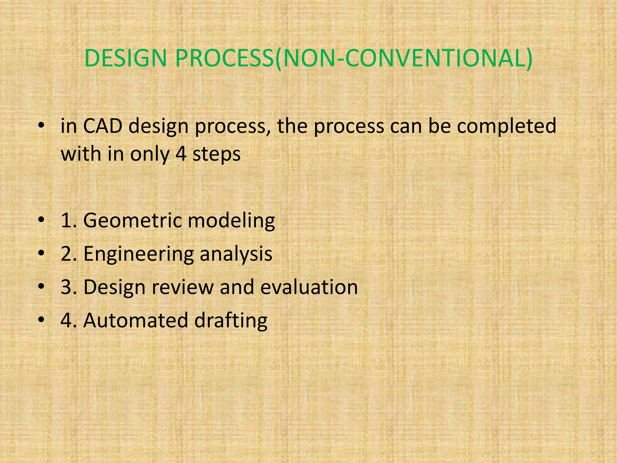 cad design process VS conventional design process | PPTX