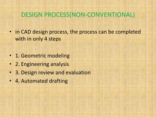 cad design process VS conventional design process | PPTX