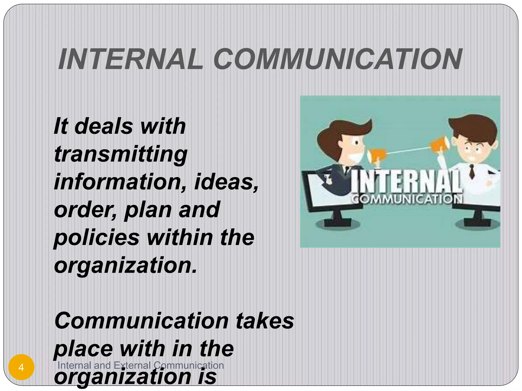 INTERNAL AND EXTERNAL COMMUNICATION IN BUSINESS ORGANISATION BY SHABNAM ...