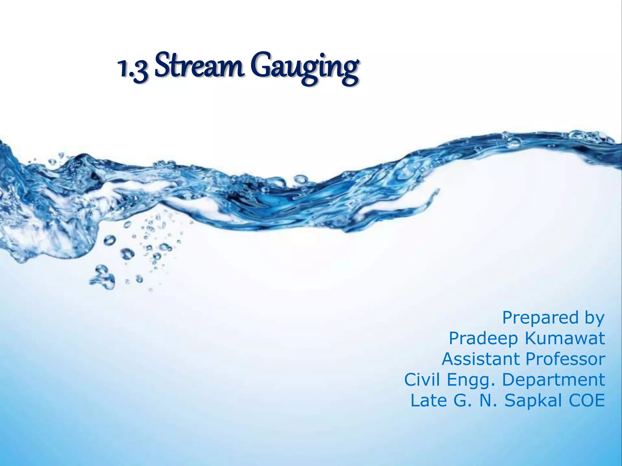 Stream gauging ppt | PPTX